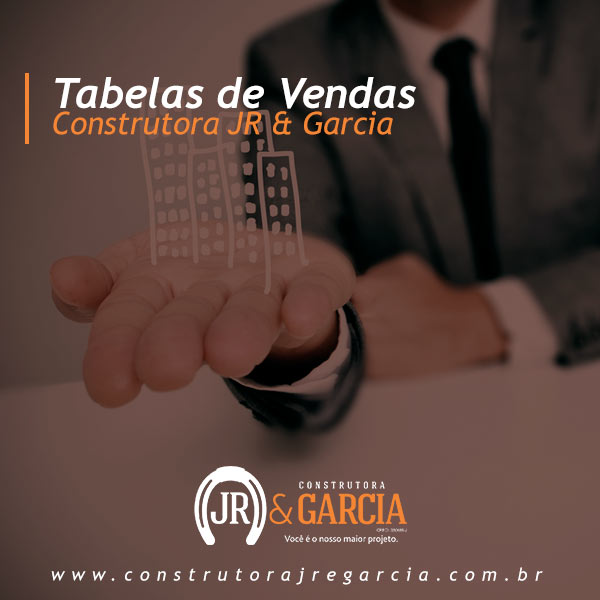 Tabelas de Vendas da Jr e Garcia Construtora em Praia Grande SP
